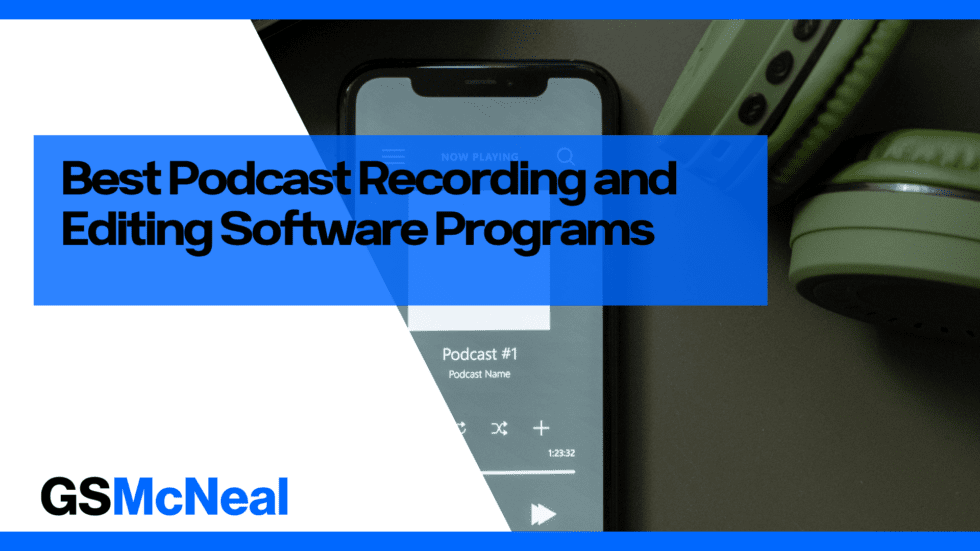 17 of the Best Podcast Recording and Editing Software Programs - Gregory S. McNeal | Technology ...